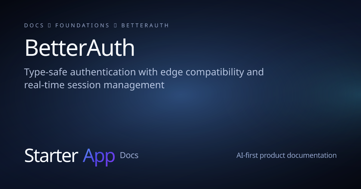 BetterAuth | StarterApp Docs
